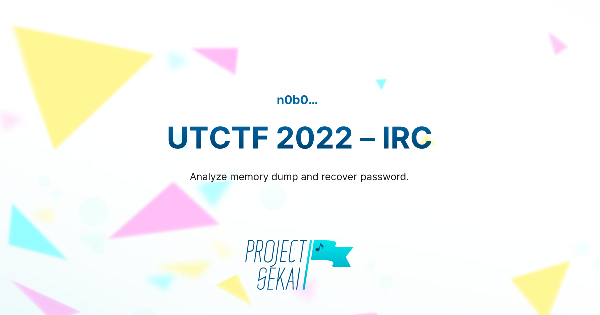UTCTF 2022 – IRC | Project SEKAI