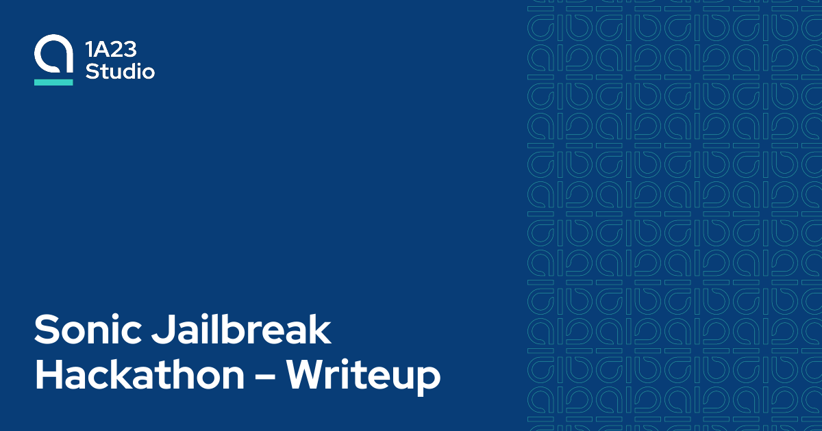 Sonic Jailbreak Hackathon – Writeup | Project SEKAI